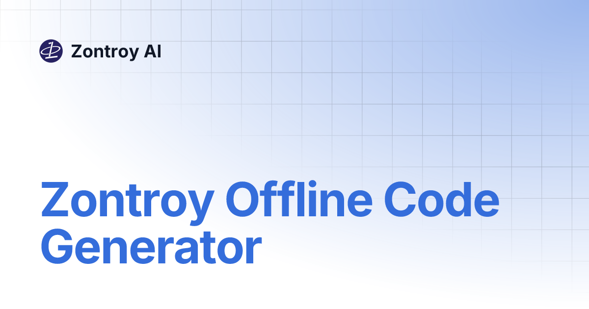 Zontroy Offline Code Generator | Zontroy AI